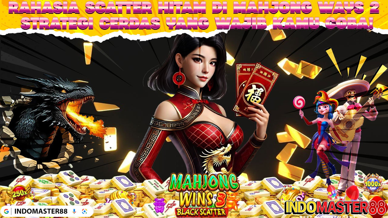 Rahasia Scatter Hitam di Mahjong Ways 2: Strategi Cerdas yang Wajib Kamu Coba!